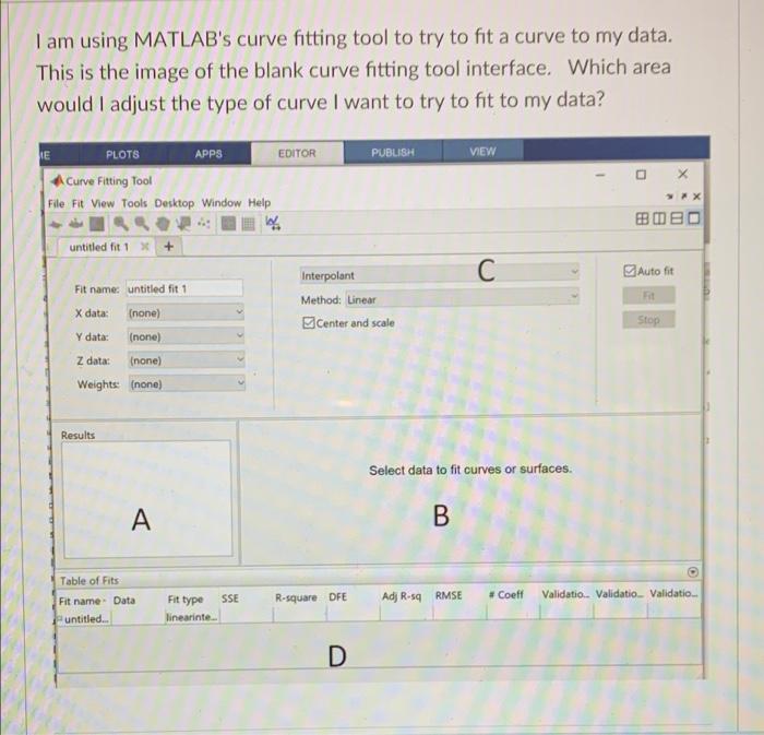 Solved I Am Using Matlabs Curve Fitting Tool To Try To Fit 6481