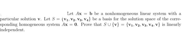 Solved Let Ax=b be a nonhomogeneous linear system with a | Chegg.com