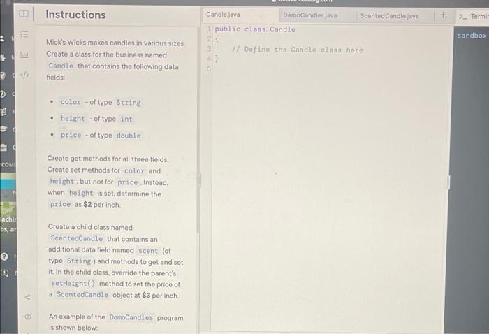 Solved Instructions + > Termin Candle Java DemoCandleslava | Chegg.com