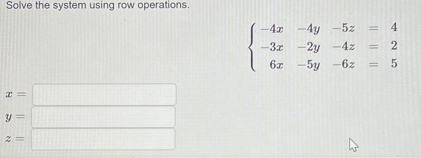 Solve the system using row | Chegg.com