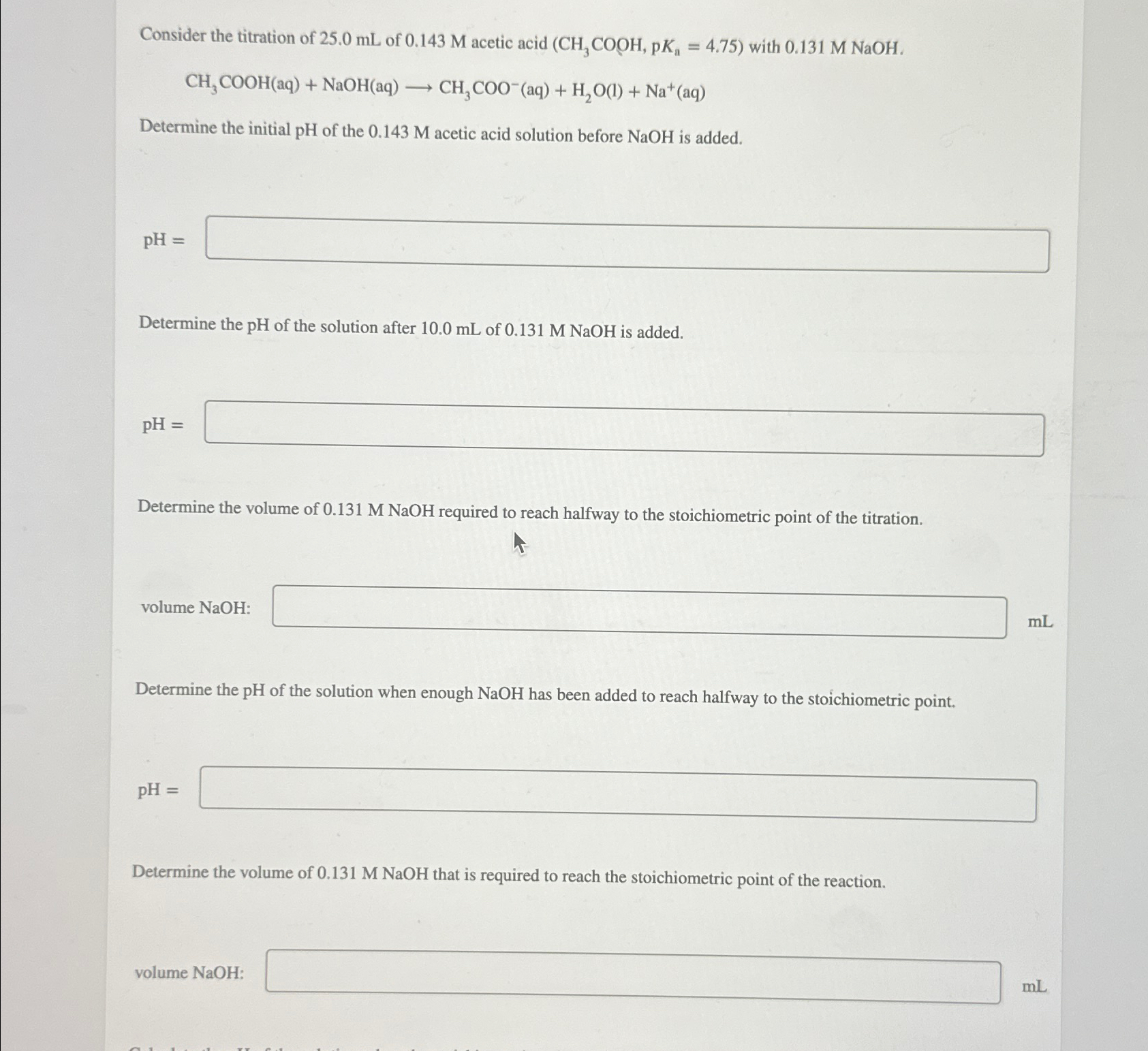 Solved Consider the titration of 25.0mL ﻿of 0.143M ﻿acetic | Chegg.com