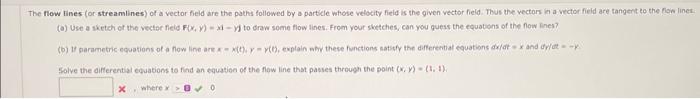 The flow lines (or streamlines) of a vector field are | Chegg.com