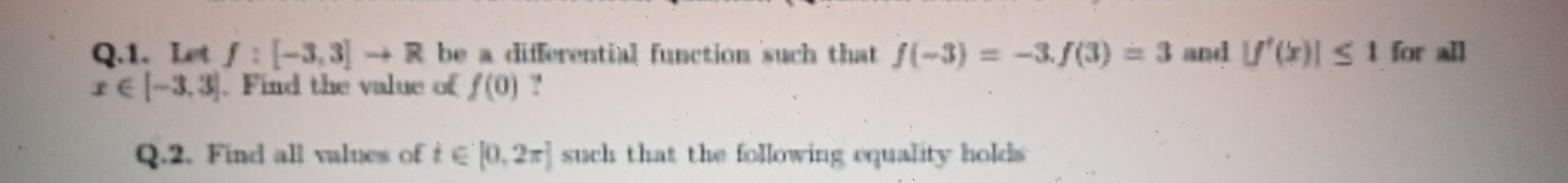 Solved Q.1. Let f:[−3,3]→R be a differential function such | Chegg.com