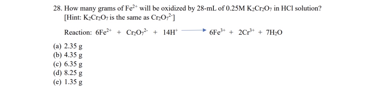 Solved How many grams of Fe2+ ﻿will be oxidized by 28-mL ﻿of | Chegg.com