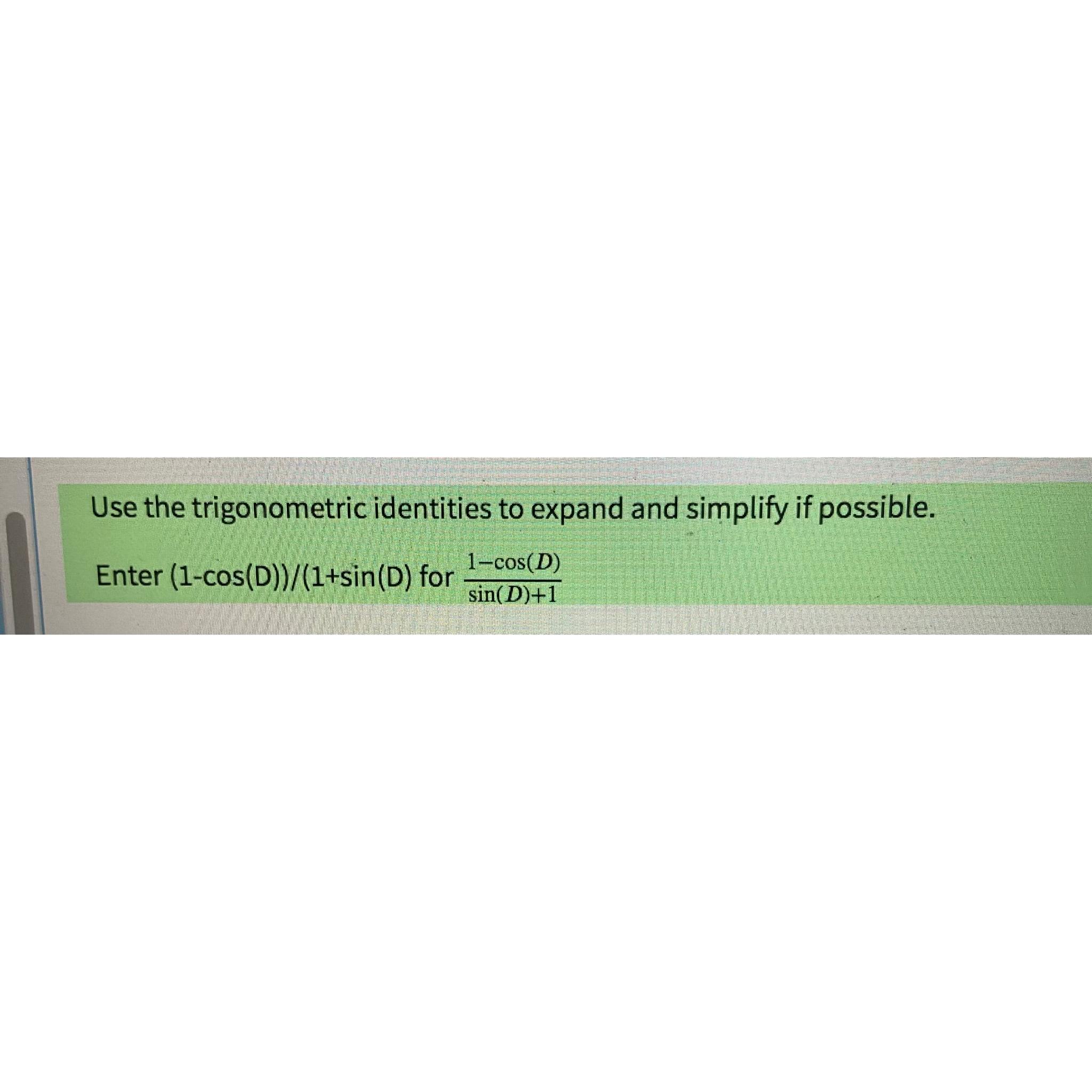 Solved Use the trigonometric identities to expand and | Chegg.com