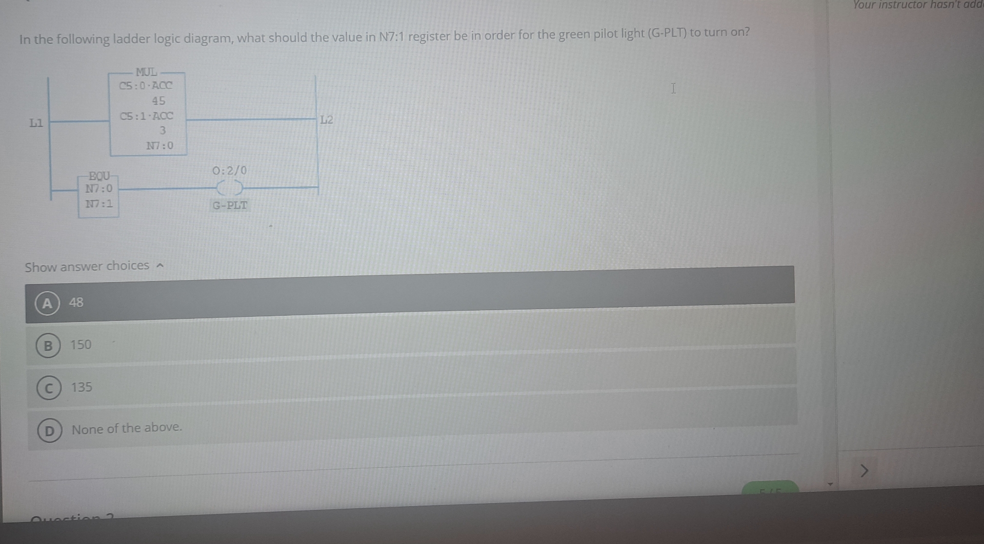 Solved In the following ladder logic diagram, what should | Chegg.com