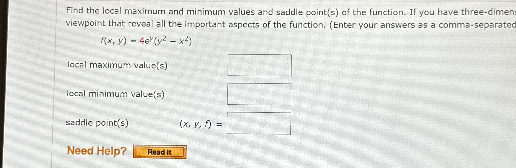 Solved Find the local maximum and minimum values and saddle | Chegg.com