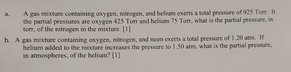 Solved a. A gas mixture containing oxygen, nitrogen, and | Chegg.com