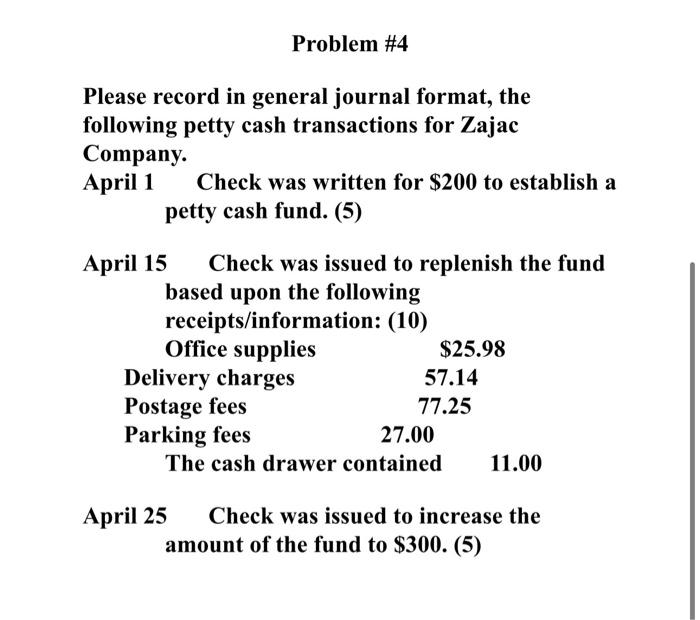 Solved Problem \#3 Please record in general journal format, | Chegg.com