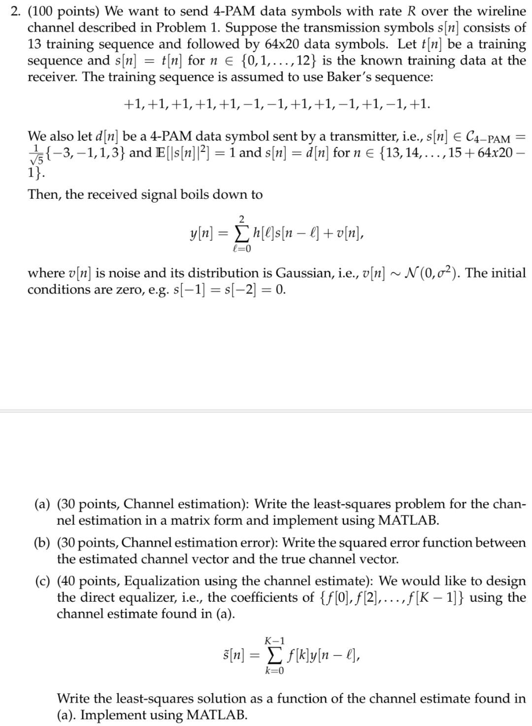 Solved (100 points) We want to send 4-PAM data symbols with | Chegg.com