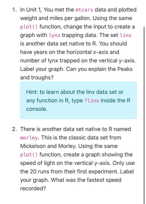 Solved 1. In Unit 1, You met the mt cars data and plotted | Chegg.com