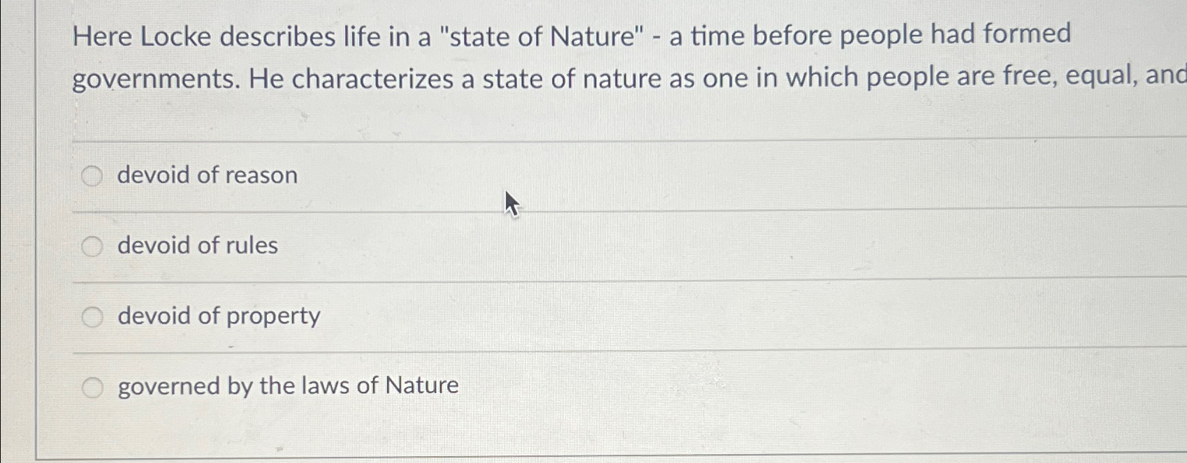 Solved Here Locke describes life in a "state of Nature" - ﻿a | Chegg.com