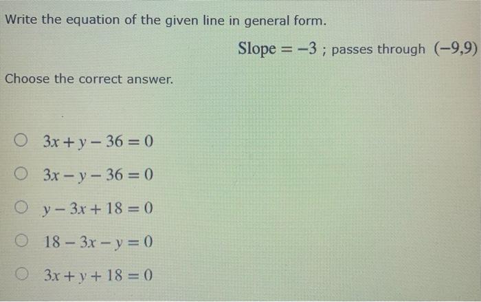 Solved Write the equation of the given line in general form. | Chegg.com