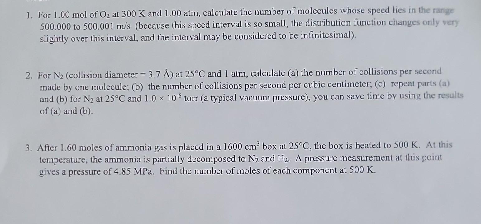 Solved 1. For 1.00 mol of O2 at 300 K and 1.00 atm, | Chegg.com