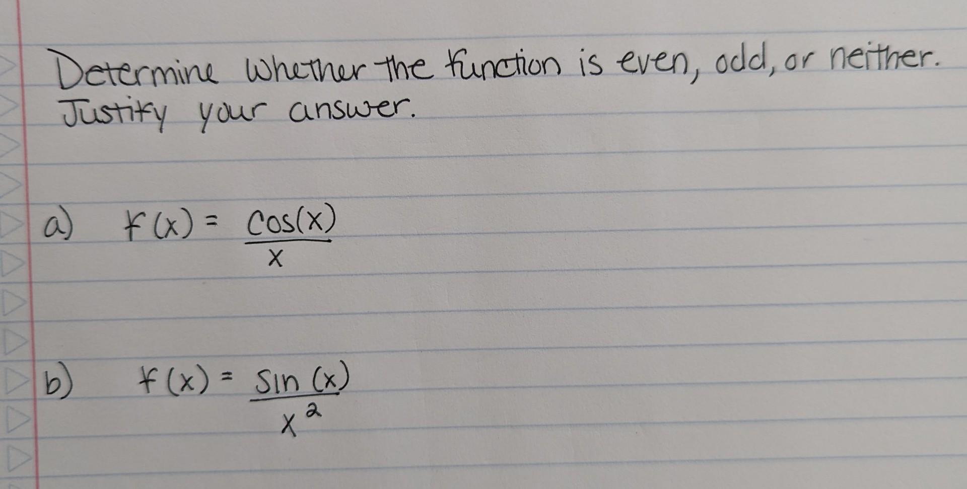 Solved Determine whether the function is even, odd, or | Chegg.com