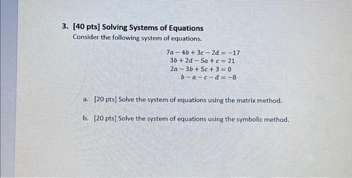 3. [40 pts] Solving Systems of Equations Consider the | Chegg.com