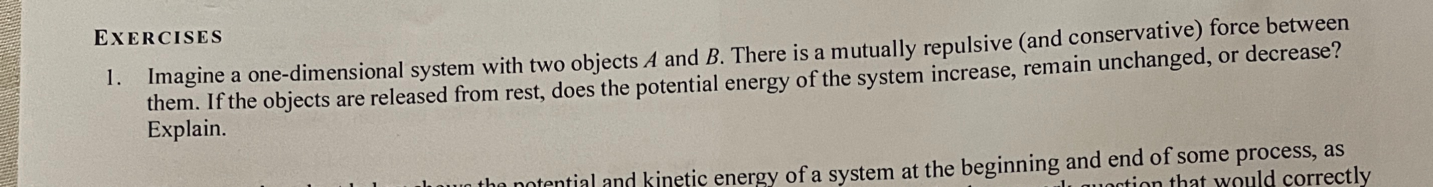 Solved EXERCISESImagine a one-dimensional system with two | Chegg.com
