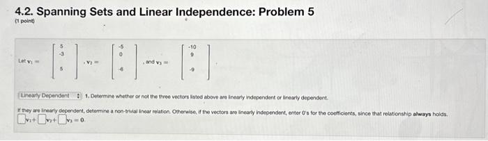 Solved 4.2. Spanning Sets and Linear Independence: Problem 5 | Chegg.com