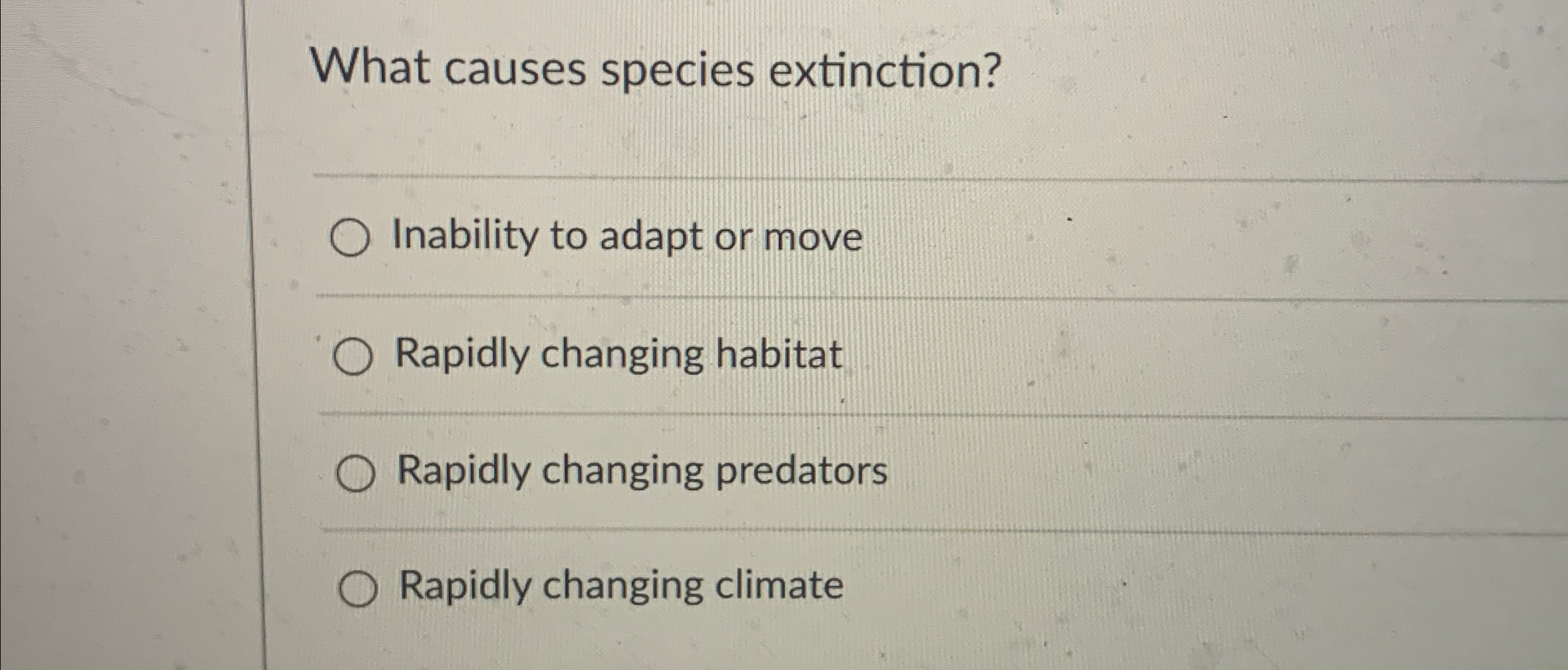 Solved What causes species extinction?q,Inability to adapt | Chegg.com
