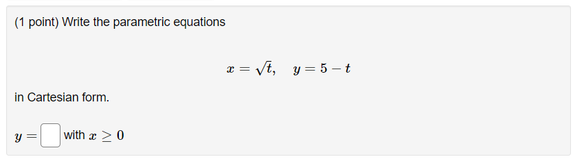 Solved (1 ﻿point) ﻿Write the parametric | Chegg.com