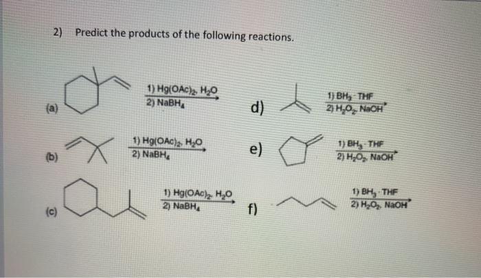 Solved 2) Predict the products of the following reactions. | Chegg.com