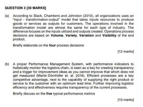 Solved QUESTION 3 [30 MARKS] (a) According to Slack, | Chegg.com