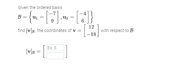 Solved Given the ordered basisB={u1=[-79],u2=[-46]}find | Chegg.com