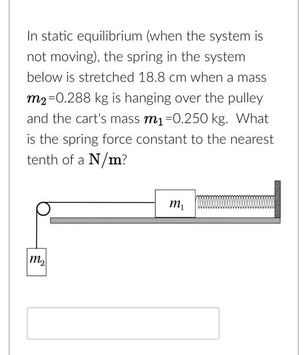 Solved In static equilibrium (when the system is not | Chegg.com