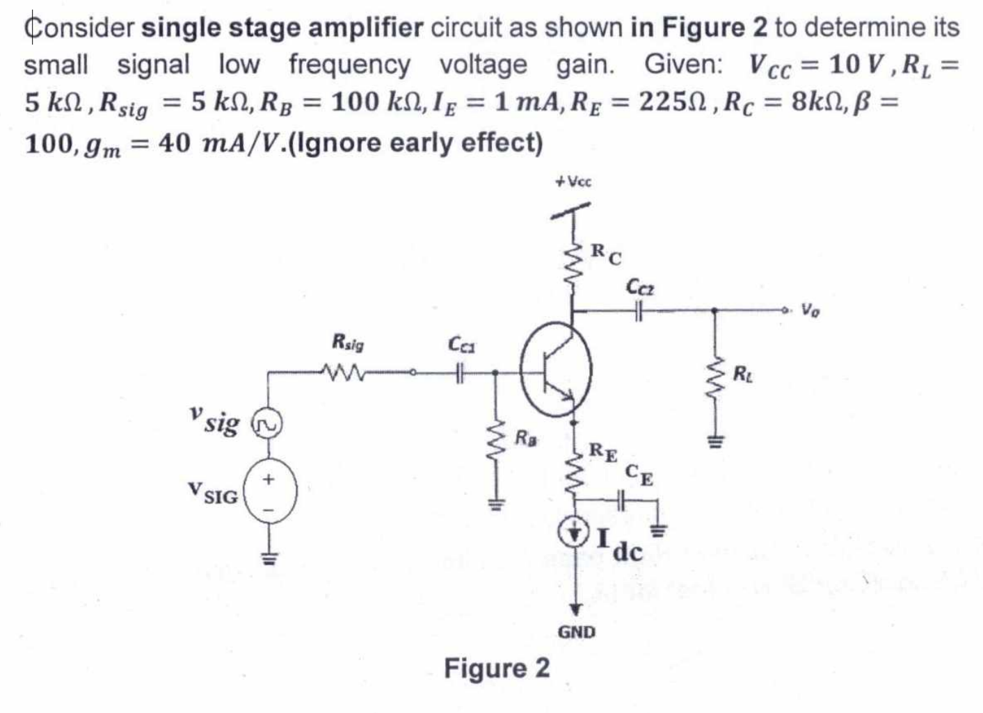 Solved Consider single stage amplifier circuit as shown in | Chegg.com