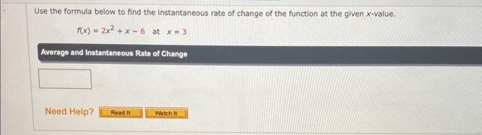 Solved Use the formula below to find the instantaneous rate | Chegg.com