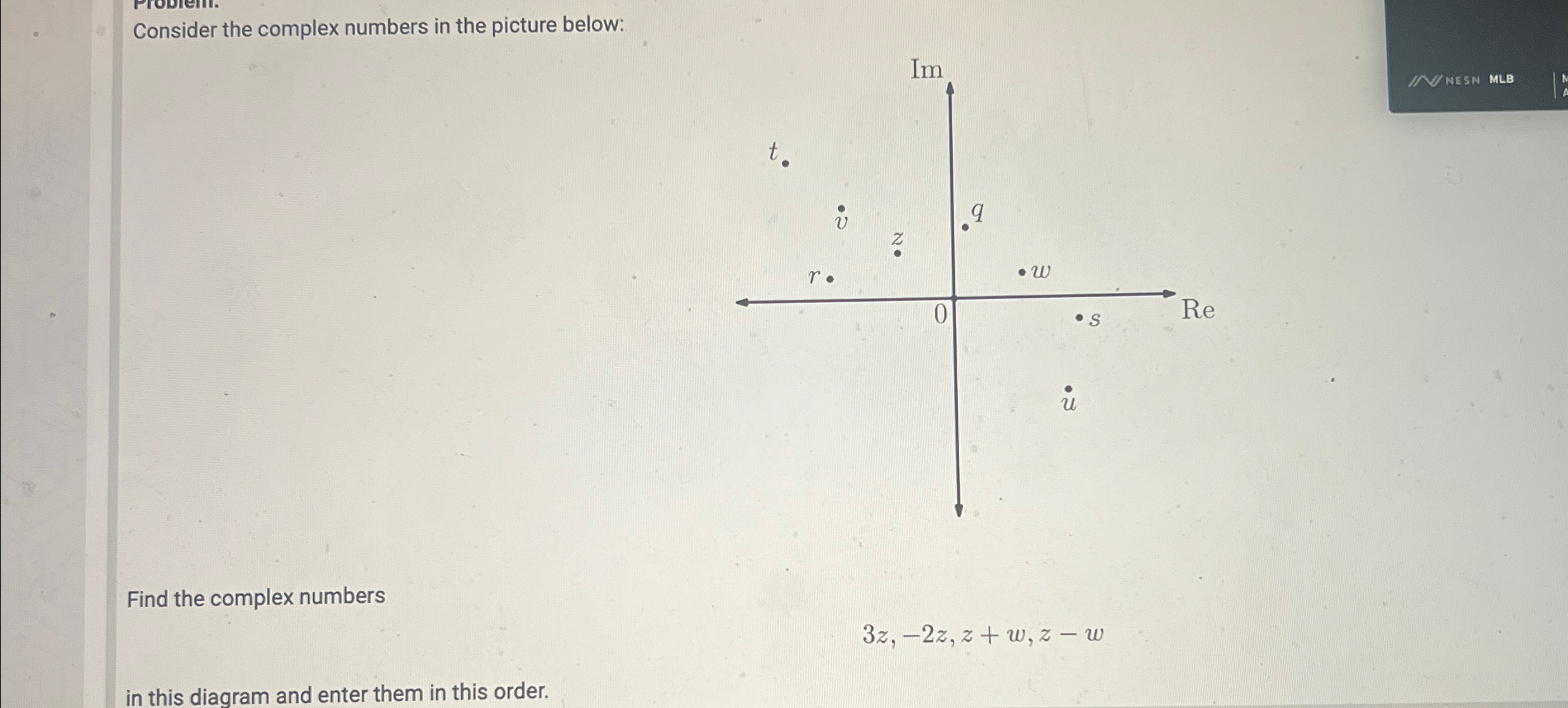 Solved Consider the complex numbers in the picture | Chegg.com