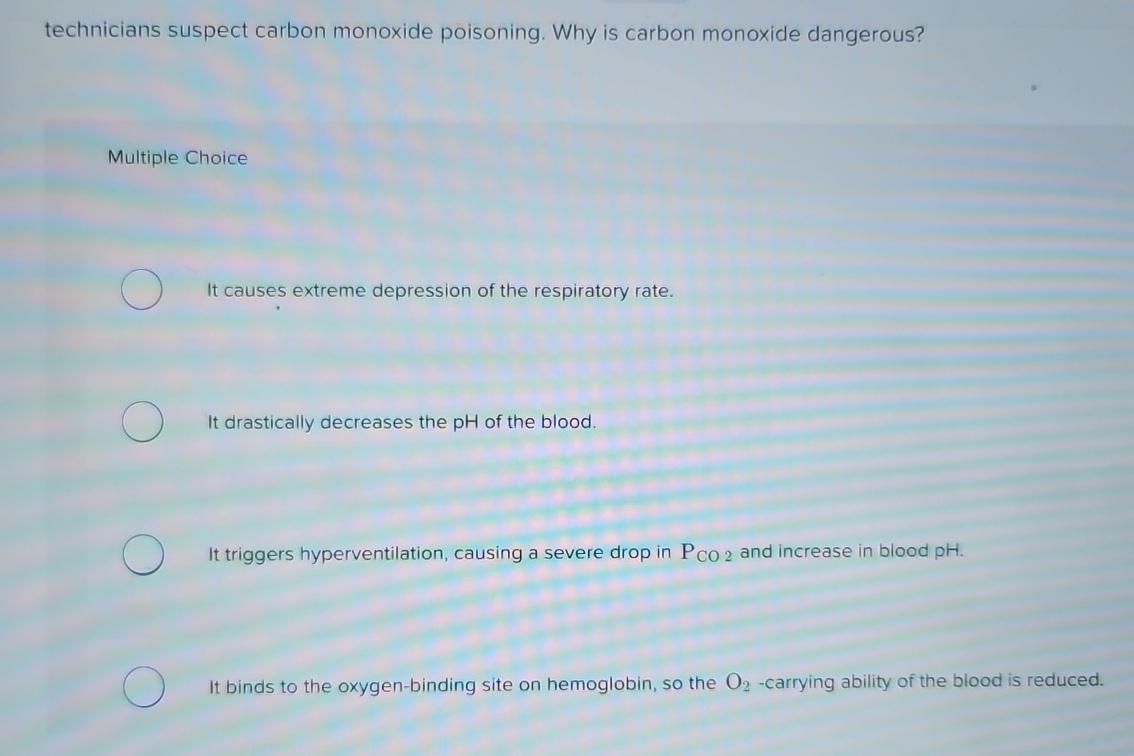 Solved technicians suspect carbon monoxide poisoning. Why is | Chegg.com