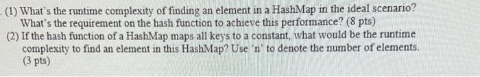 Solved (1) What's the runtime complexity of finding an | Chegg.com