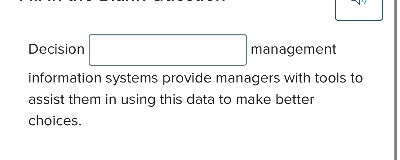 Solved Decision ______ ﻿managementinformation systems | Chegg.com