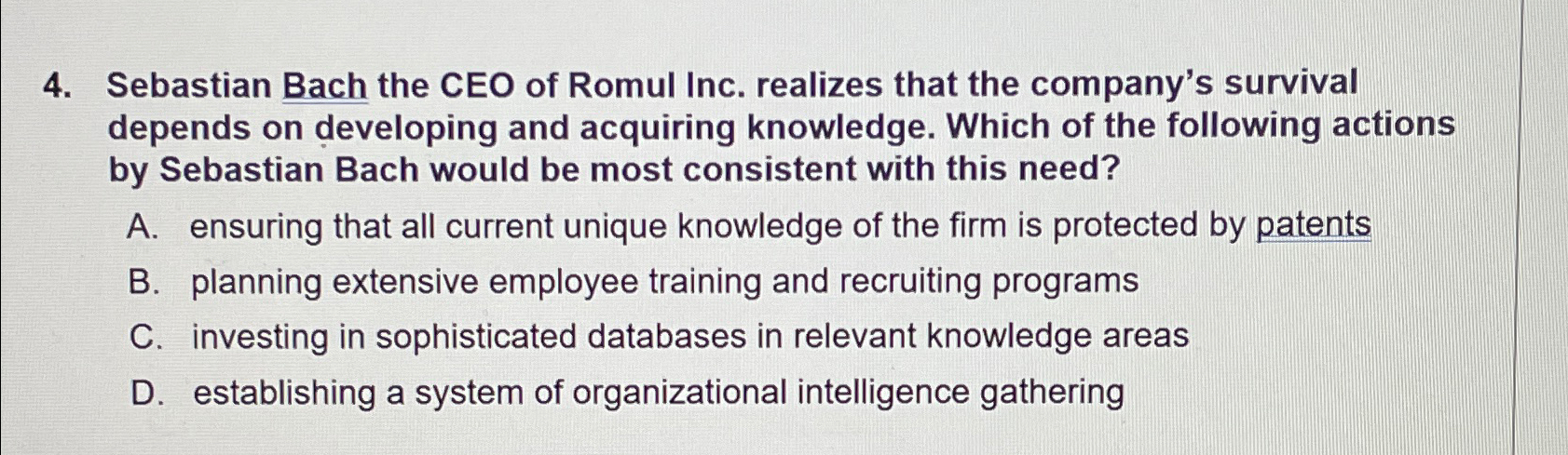 Solved Sebastian Bach the CEO of Romul Inc. realizes that | Chegg.com