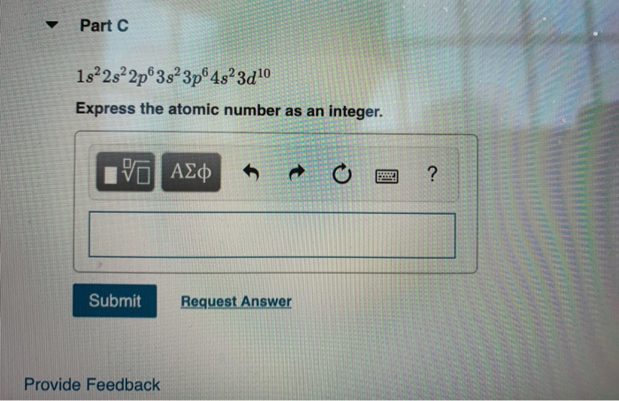 Solved Part C 1s22s22p 3s23p® 482 3010 Express the atomic | Chegg.com