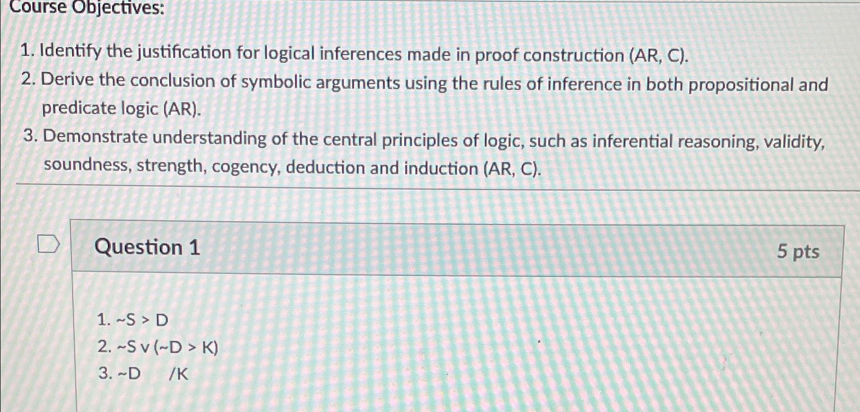 Solved Course Objectives:Identify the justification for | Chegg.com