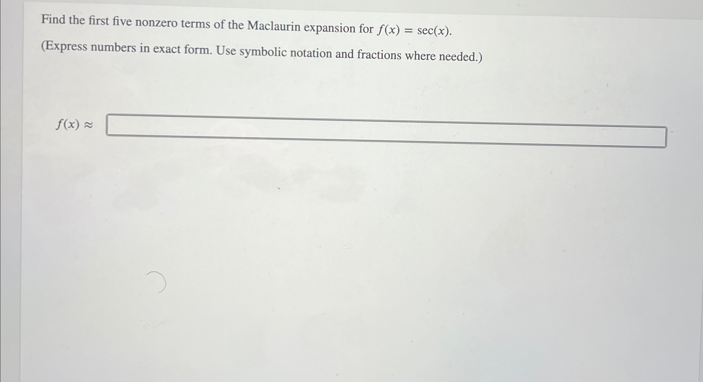 Solved Find the first five nonzero terms of the Maclaurin | Chegg.com
