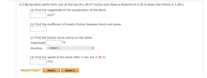 Solved A 2.90−kg block starts from rest at the top of a | Chegg.com