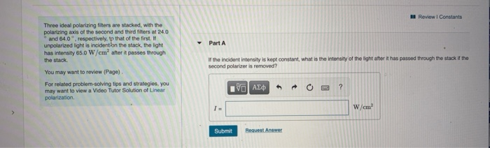 Solved Review Constants Part A Three ideal polarizing | Chegg.com