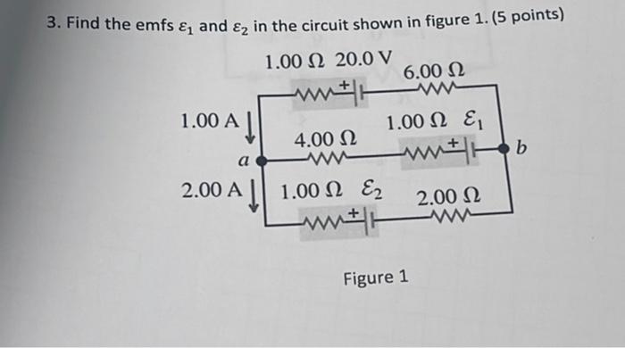 Solved 3. Find the emfs ε1 and ε2 in the circuit shown in | Chegg.com