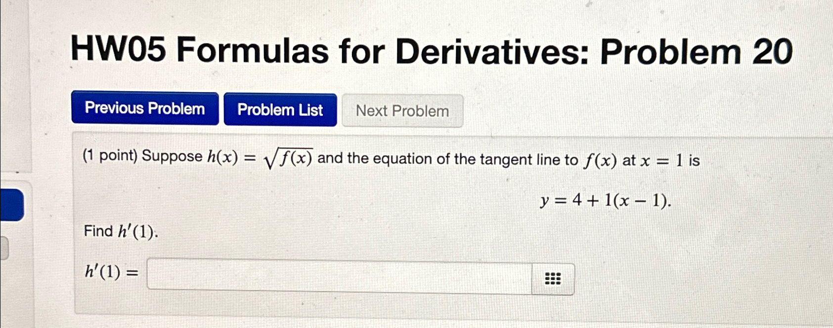 Solved HW05 ﻿Formulas for Derivatives: Problem 20(1 ﻿point) | Chegg.com
