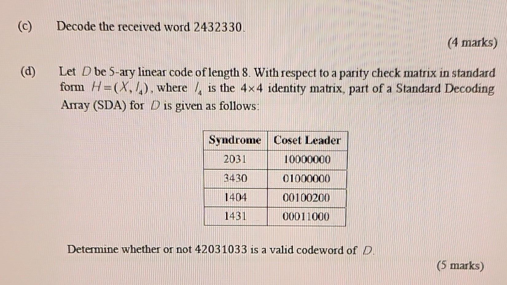 Solved A 5 -ary linear code C is defined as | Chegg.com