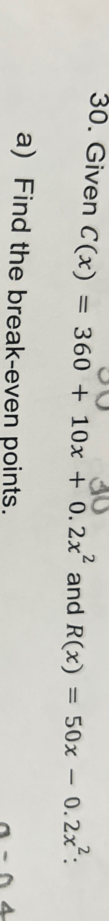 Solved Given C(x)=360+10x+0.2x2 ﻿and R(x)=50x-0.2x2 ﻿:a) | Chegg.com