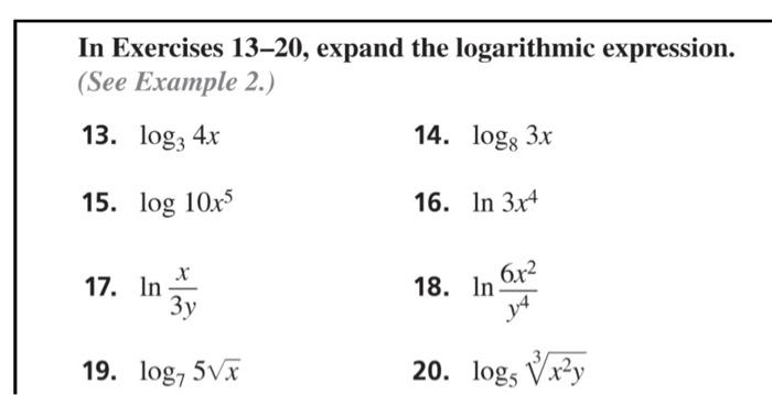 Solved In Exercises 13–20, expand the logarithmic | Chegg.com