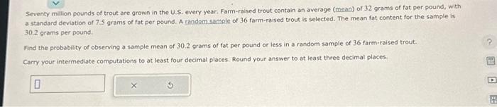 Solved Seventy mallion pounds of trout are grown in the U.S. | Chegg.com