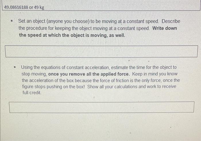 Solved 1. set an object (anyone you chose) to be moving at a | Chegg.com