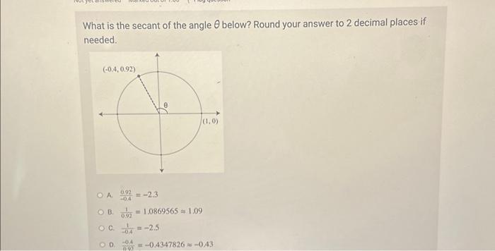 Solved What Is The Secant Of The Angle θ Below Round Your