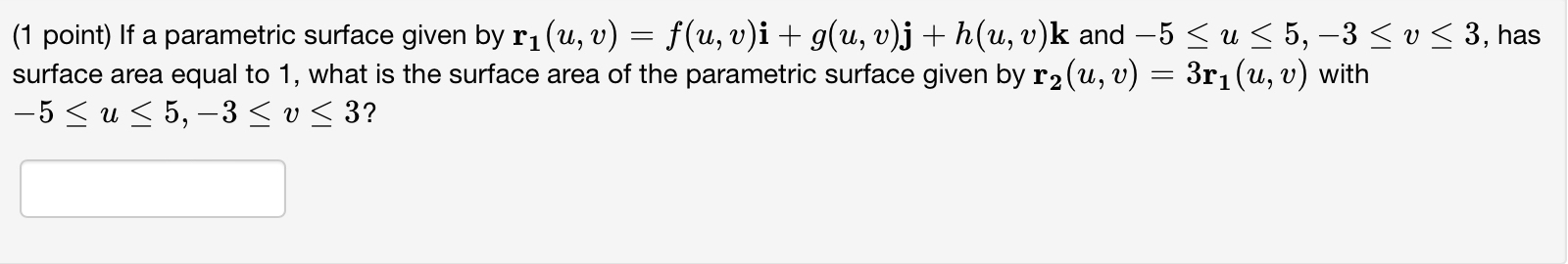 Solved (1 ﻿point) ﻿If a parametric surface given by | Chegg.com