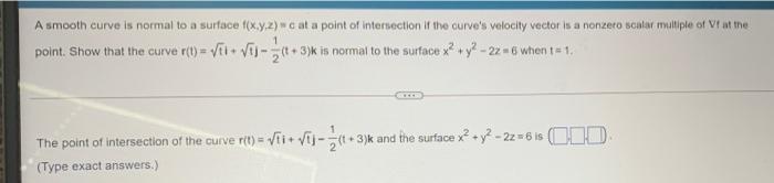 Solved Asmooth curve is normal to a surface f(x,y,z)cat a | Chegg.com